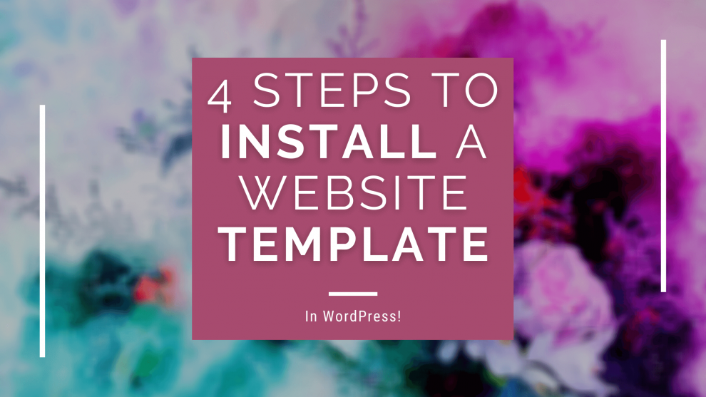 4 Steps to Install a Website Template In WordPress | Website Shepherd